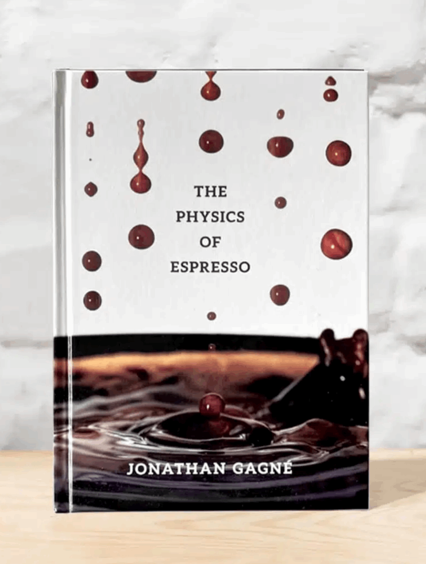 The Physics of Espresso Book by Jonathan Gagné | Coffee Embassy NZ